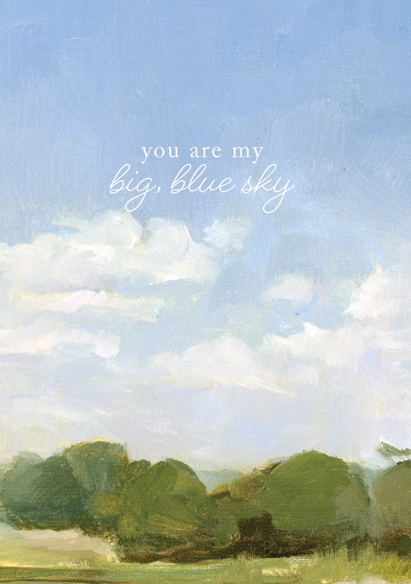 Greeting Card - You Are My Big Blue Sky — Michelle Boyd Studio